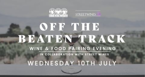 Off The Beaten Track Wine & Food Pairing - Three Wise Monkeys Ipswich